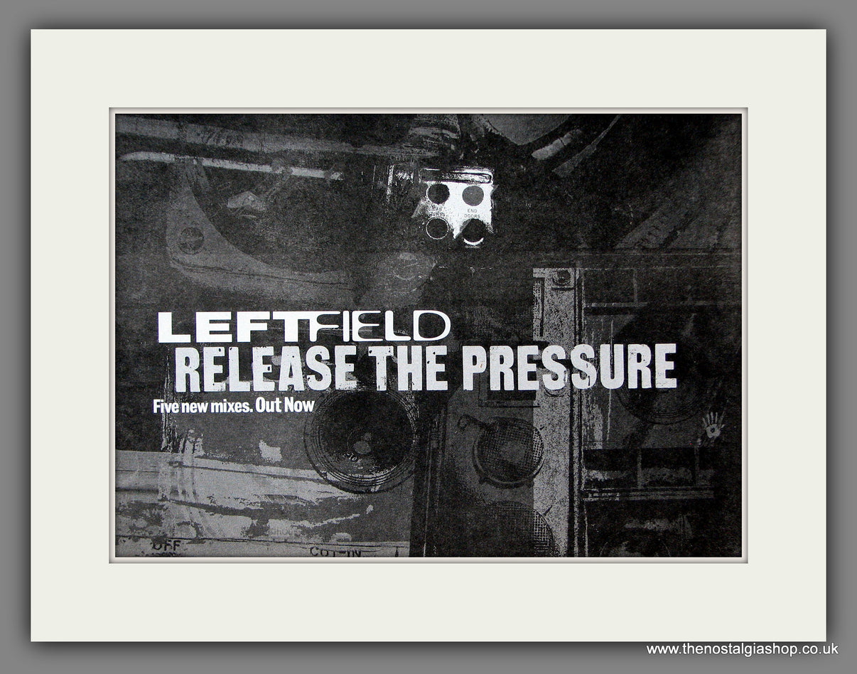 Leftfield. Release The Pressure. 1996 Original Advert (ref AD55912 ...